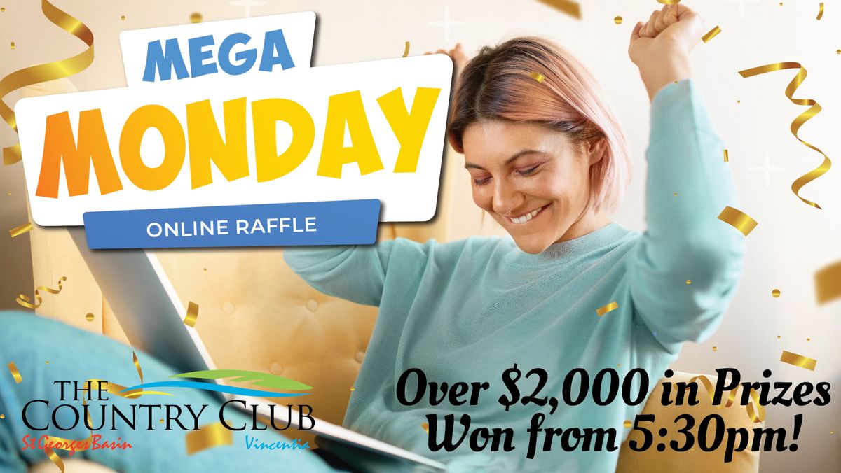 MEGA Monday's Online Raffle