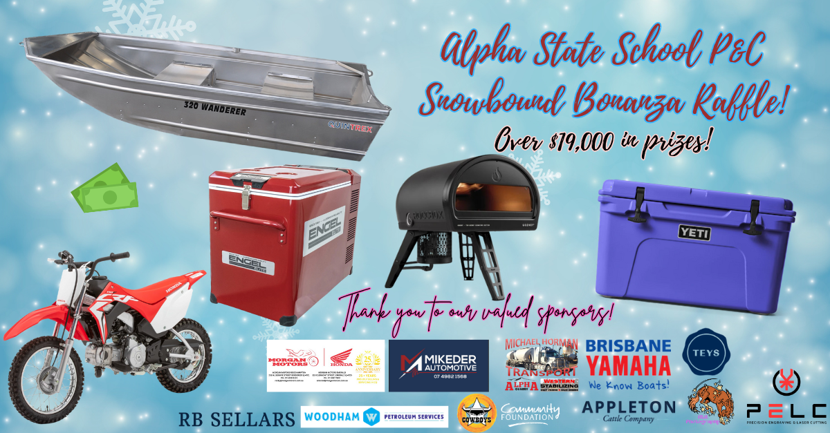 Alpha State School P&C Snowbound Bonanza Raffle!