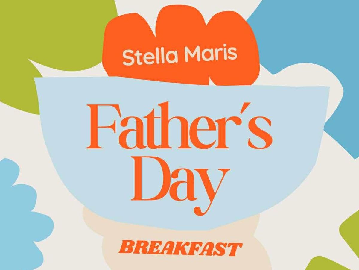 Stella Maris Father's Day Breakfast