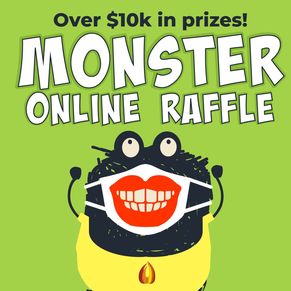$10,000 Monster Raffle July 30