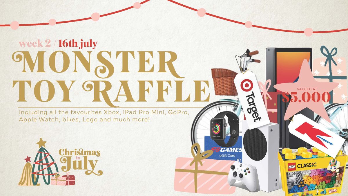 Christmas in July: Week 2- Monster Toy Raffle