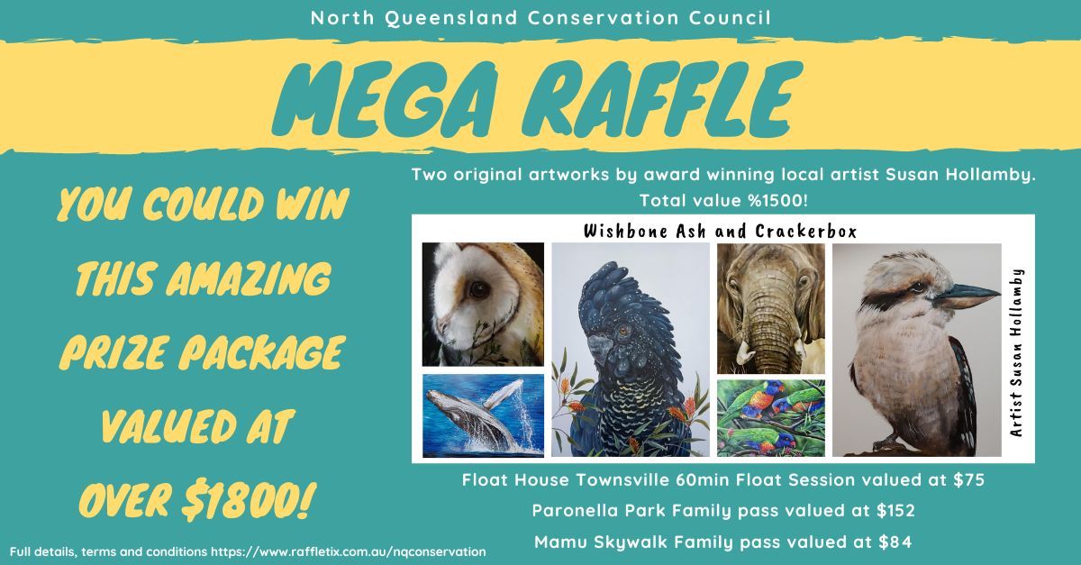 North Qld Conservation Council Mega Raffle 2022