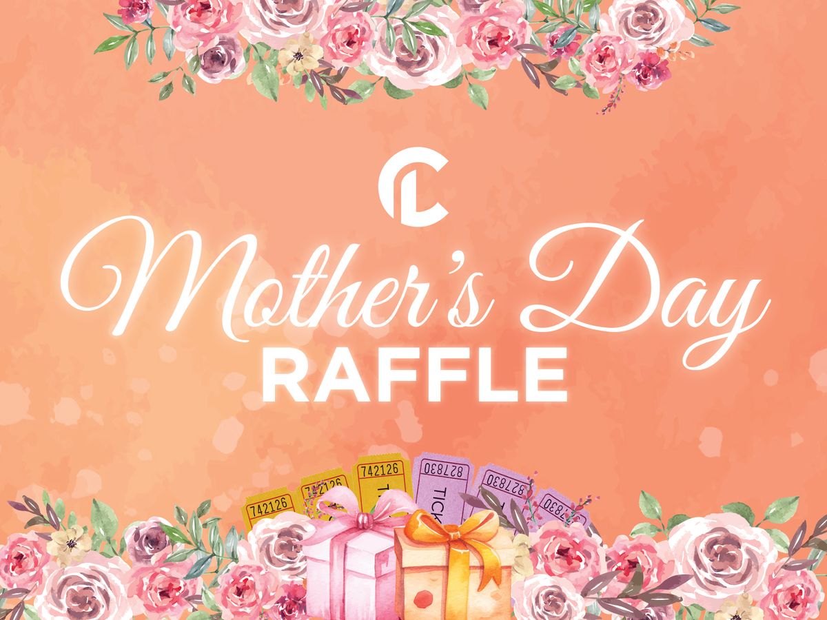 Mother's Day Raffle 2024