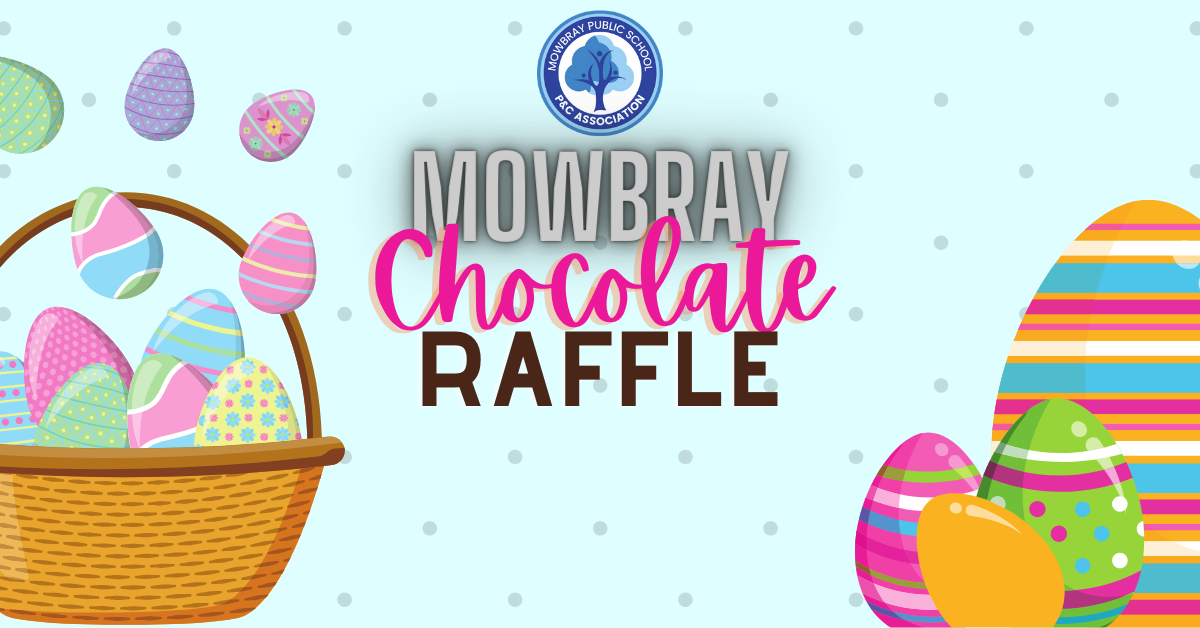 Mowbray Chocolate Raffle 2024