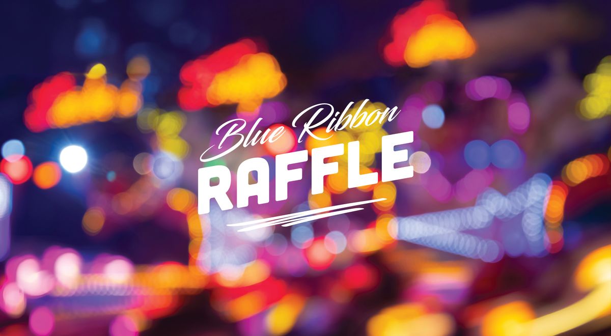 Blue Ribbon Raffle 2025