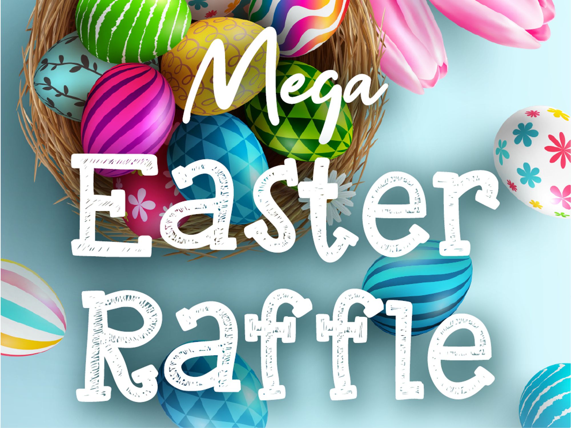 Easter Mega Raffle 2022
