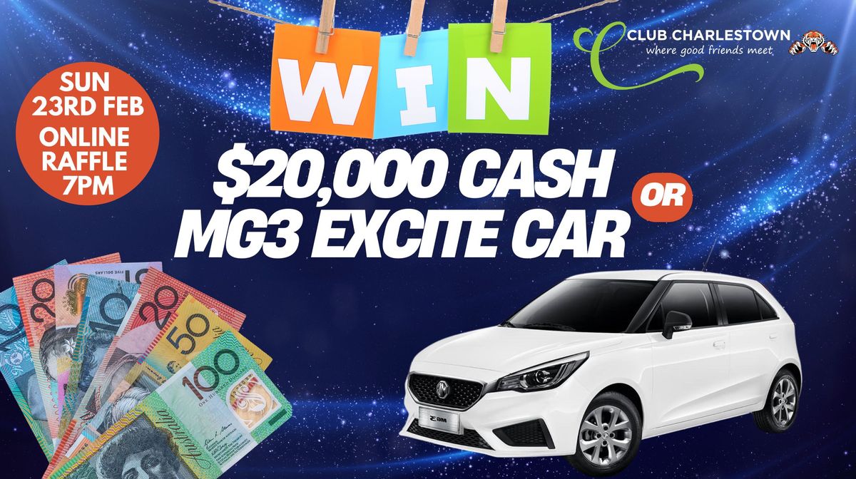 $20,000 Cash or MG3 Excite Car Online Raffle