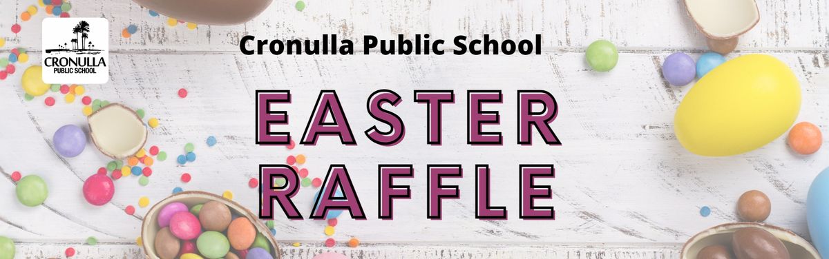Cronulla Public School - Easter Raffle