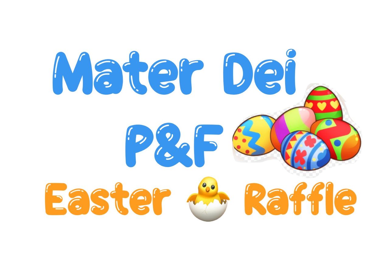 Mater Dei P&F Easter Raffle 2024
