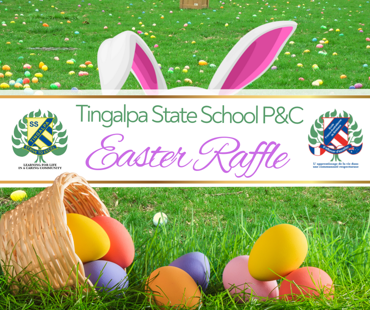 Tingalpa State School P&C Easter Raffle 2023