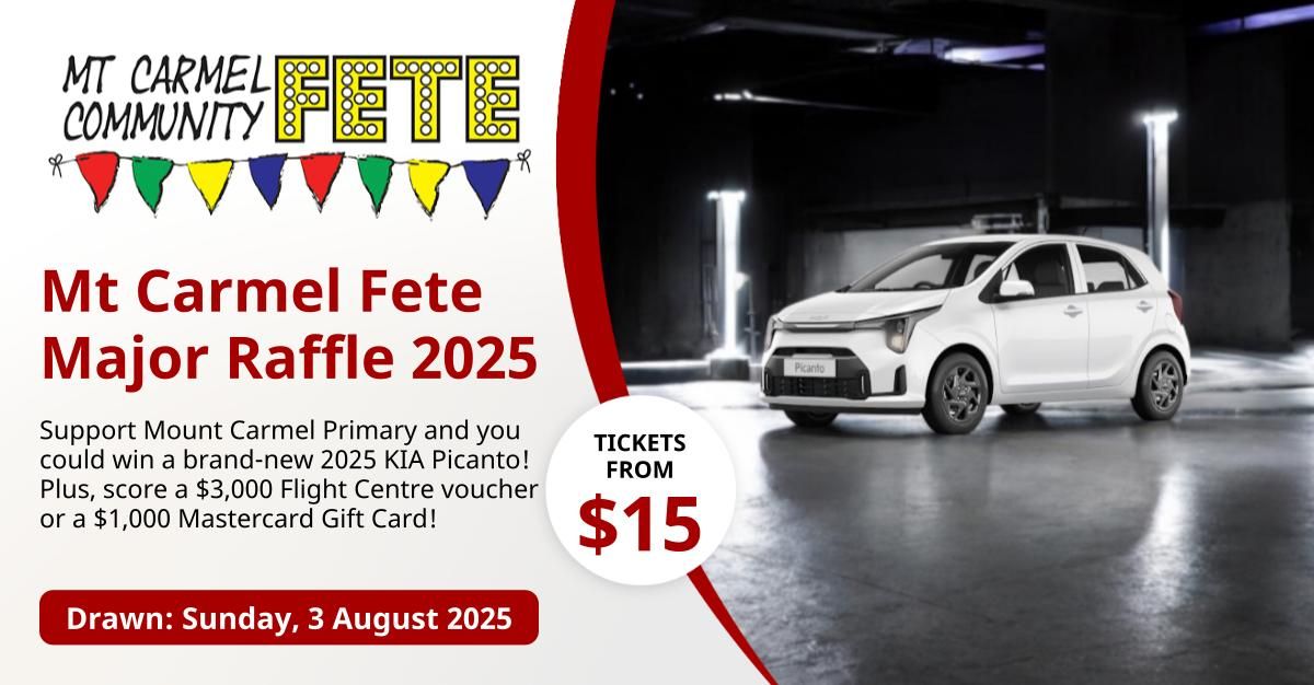Mt Carmel Fete Major Raffle 2025