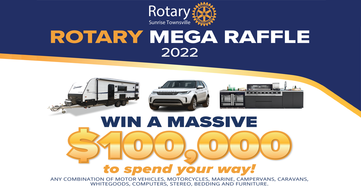 The $100,000 Rotary Mega Raffle 2022