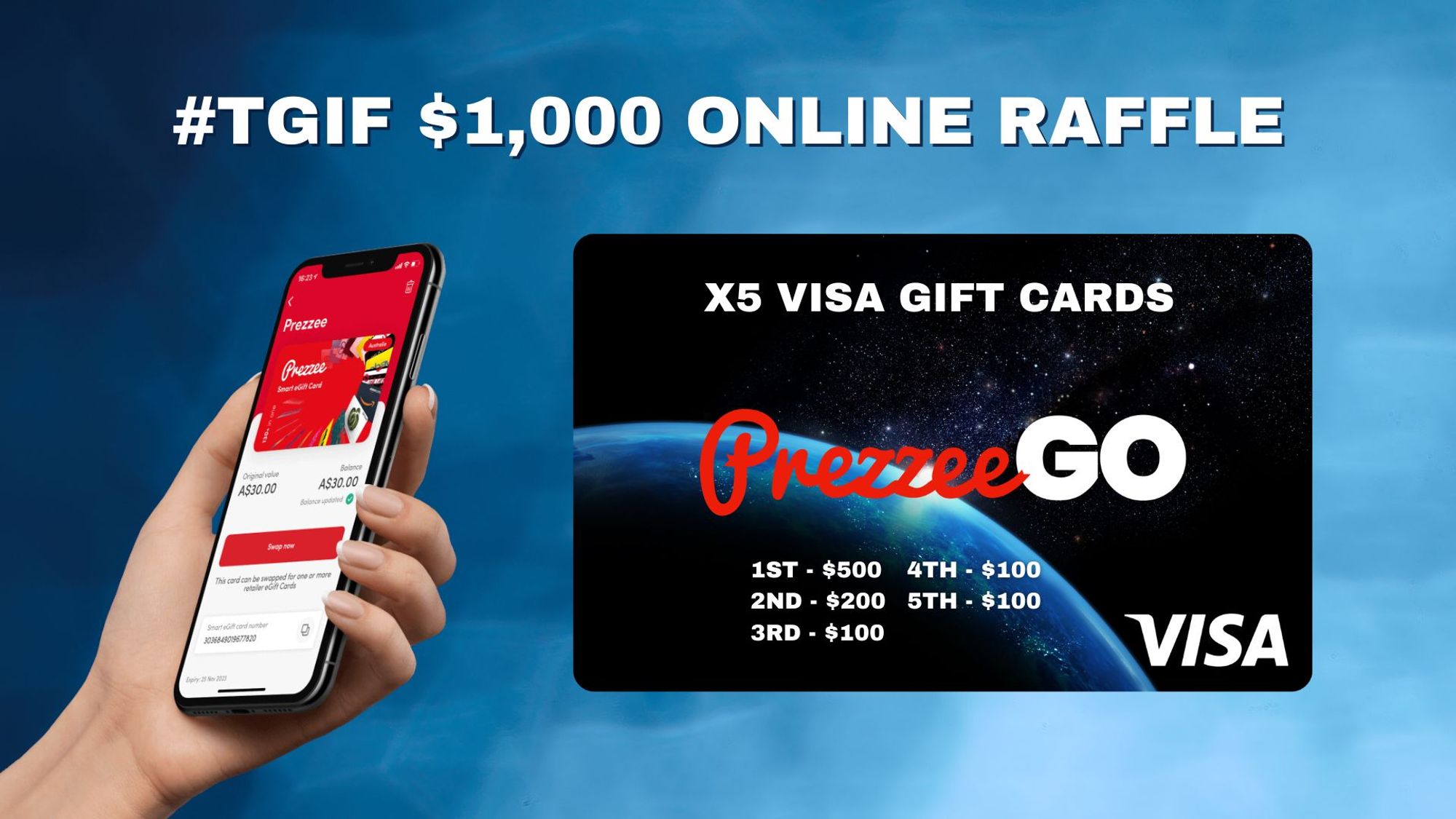 #TGIF $1000 Raffle - Prezzee Go Visa Card*