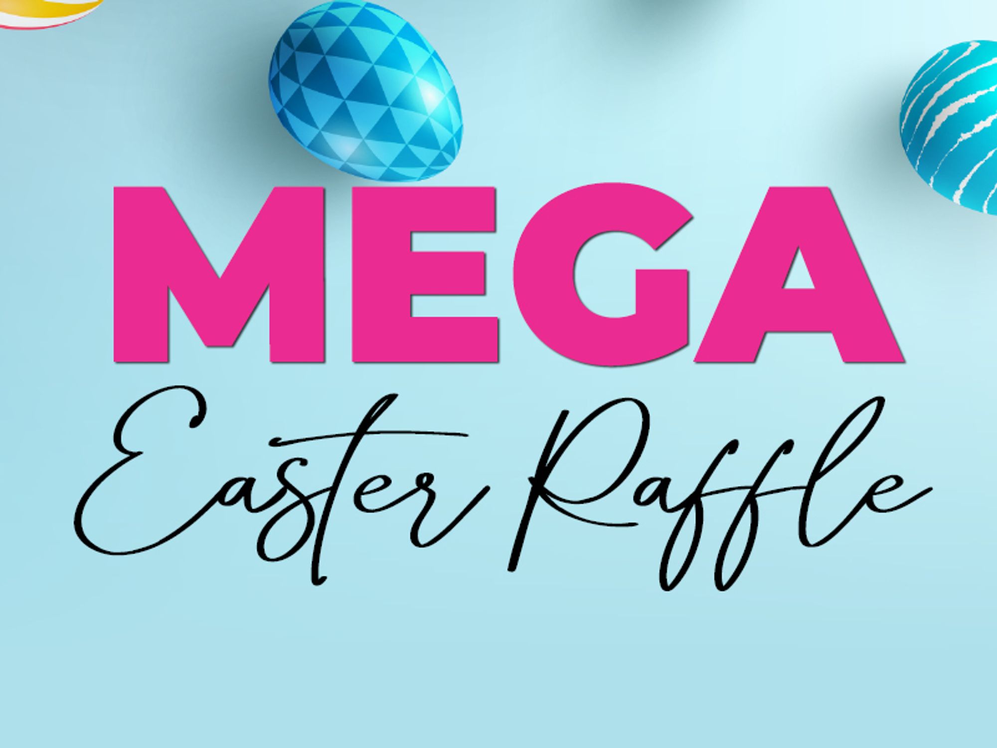 Mega Easter Raffle 2023