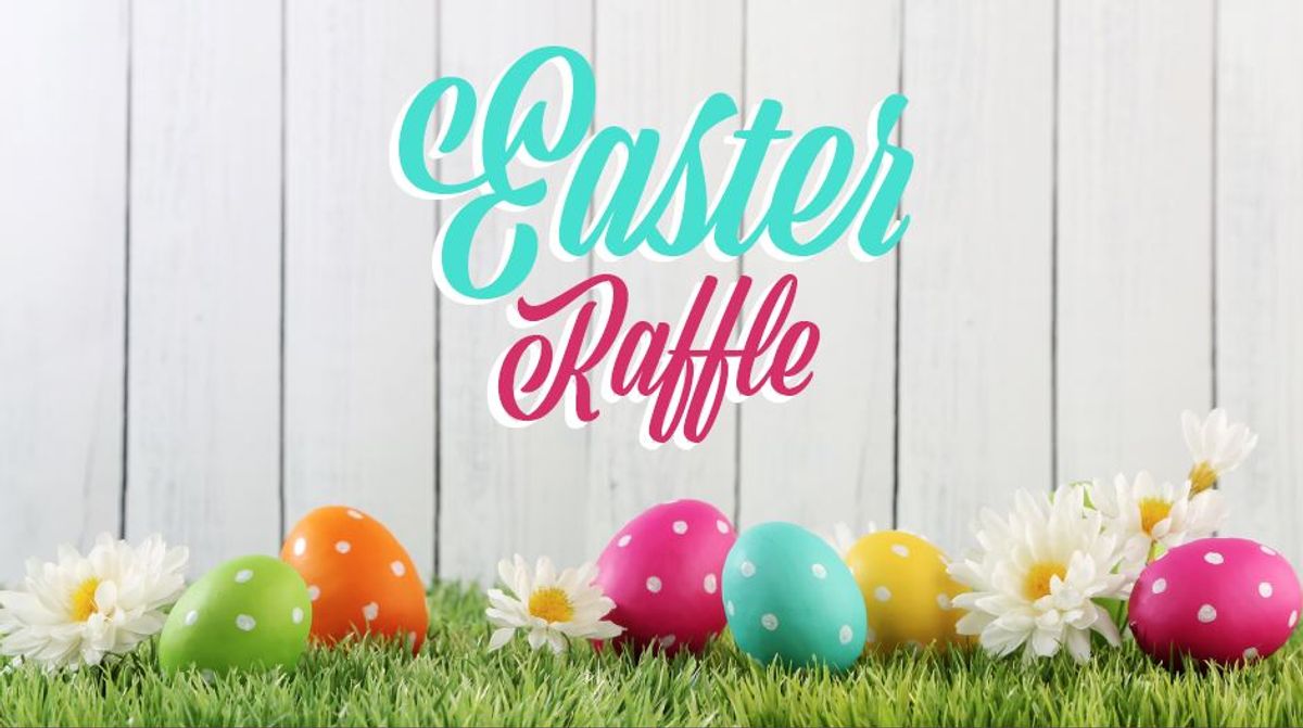 2025 Easter Raffle