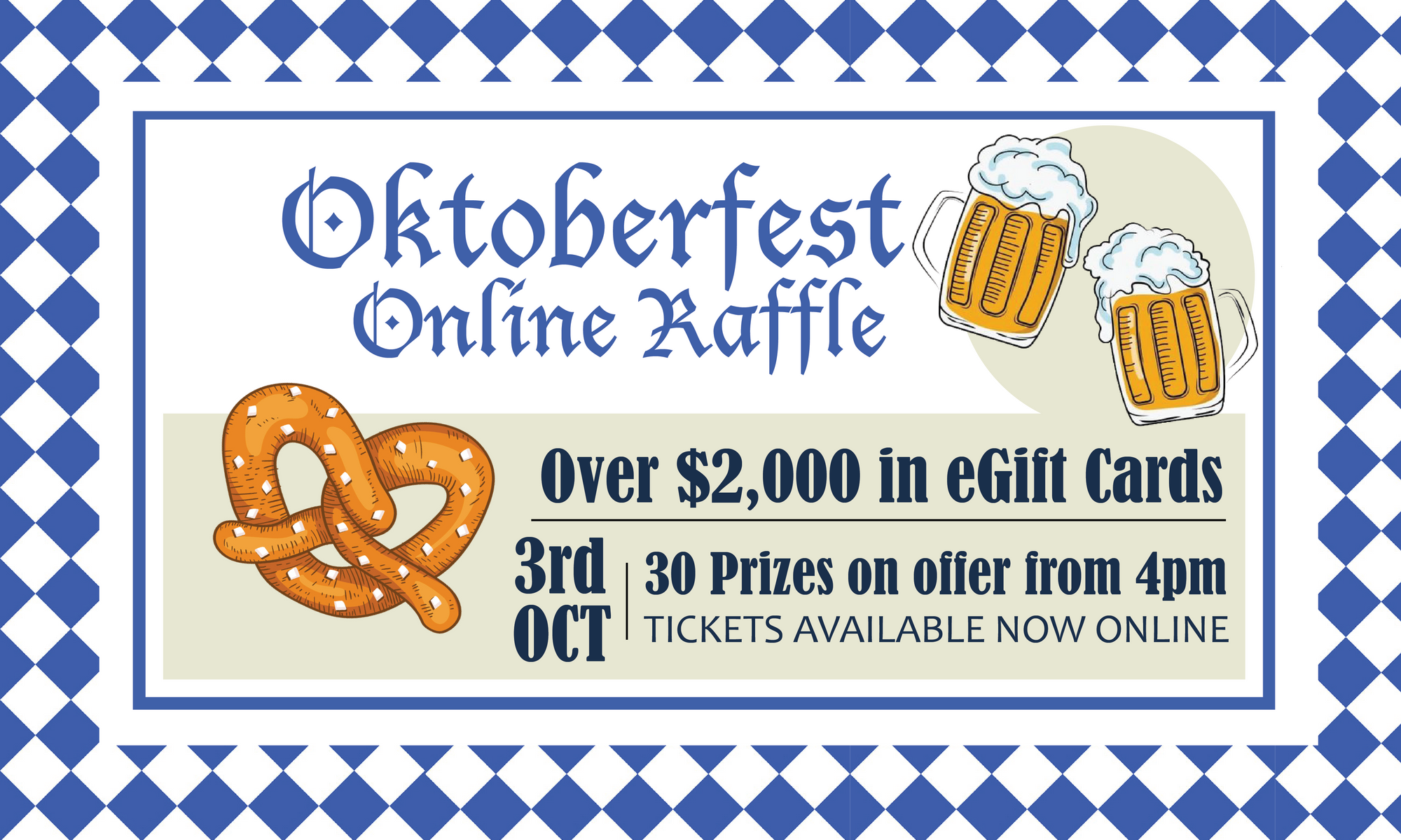 OKTOBERFEST ONLINE RAFFLE OVER $2000 IN PRIZES!