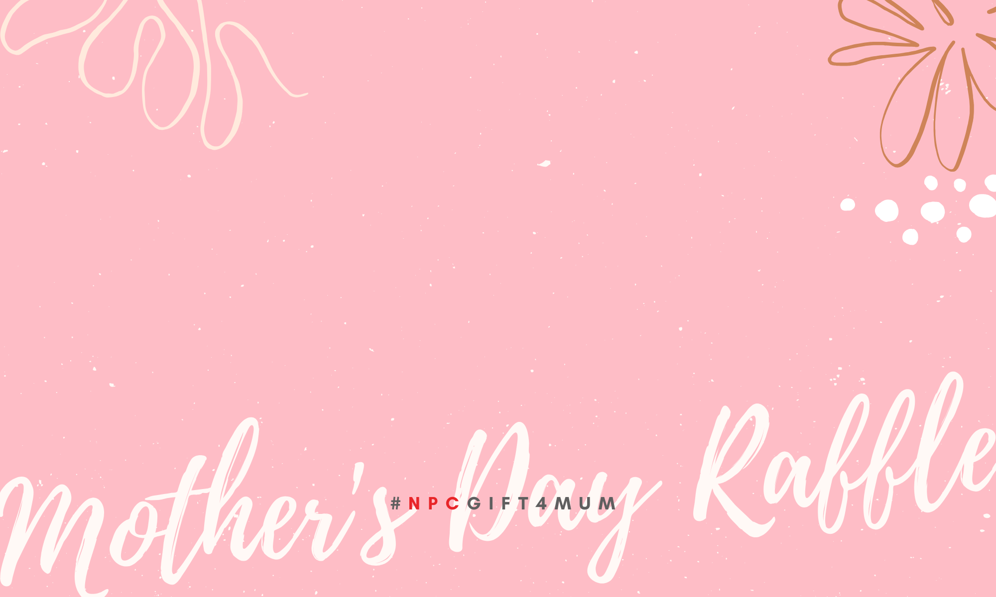 2020 NPC Mother's Day Raffle