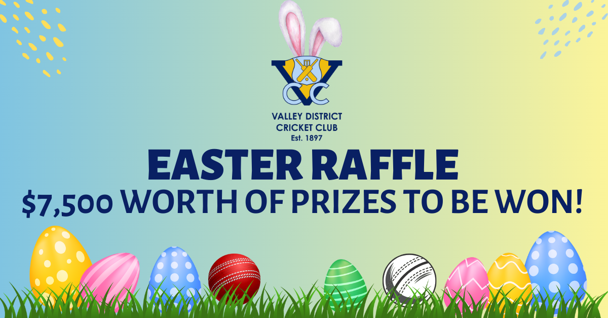 Valley District Cricket Club Easter Raffle