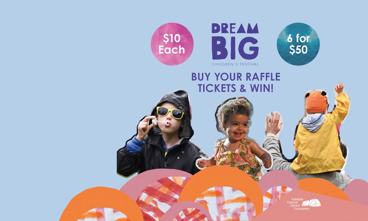 DreamBIG Children's Festival Raffle