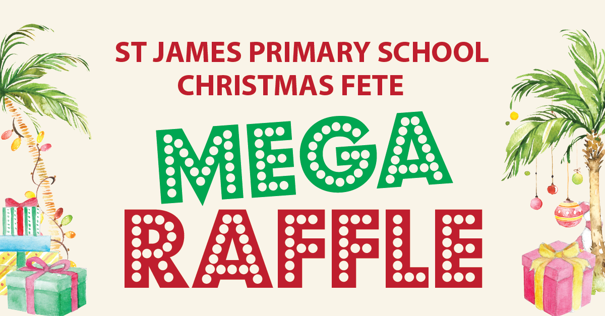 St James Christmas Fete MEGA Raffle 2023