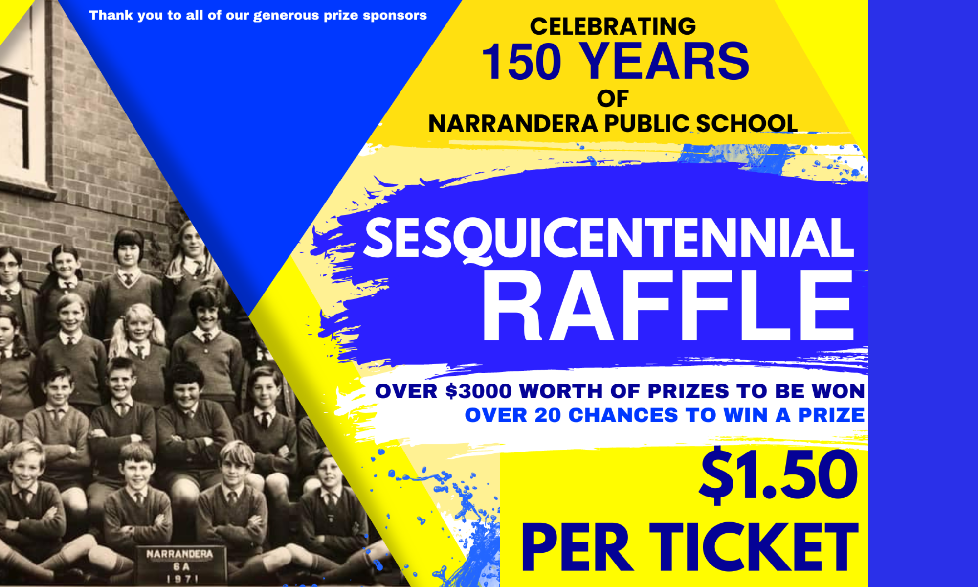 150 YEAR CELEBRATION RAFFLE (Narrandera Public School P&C Association)