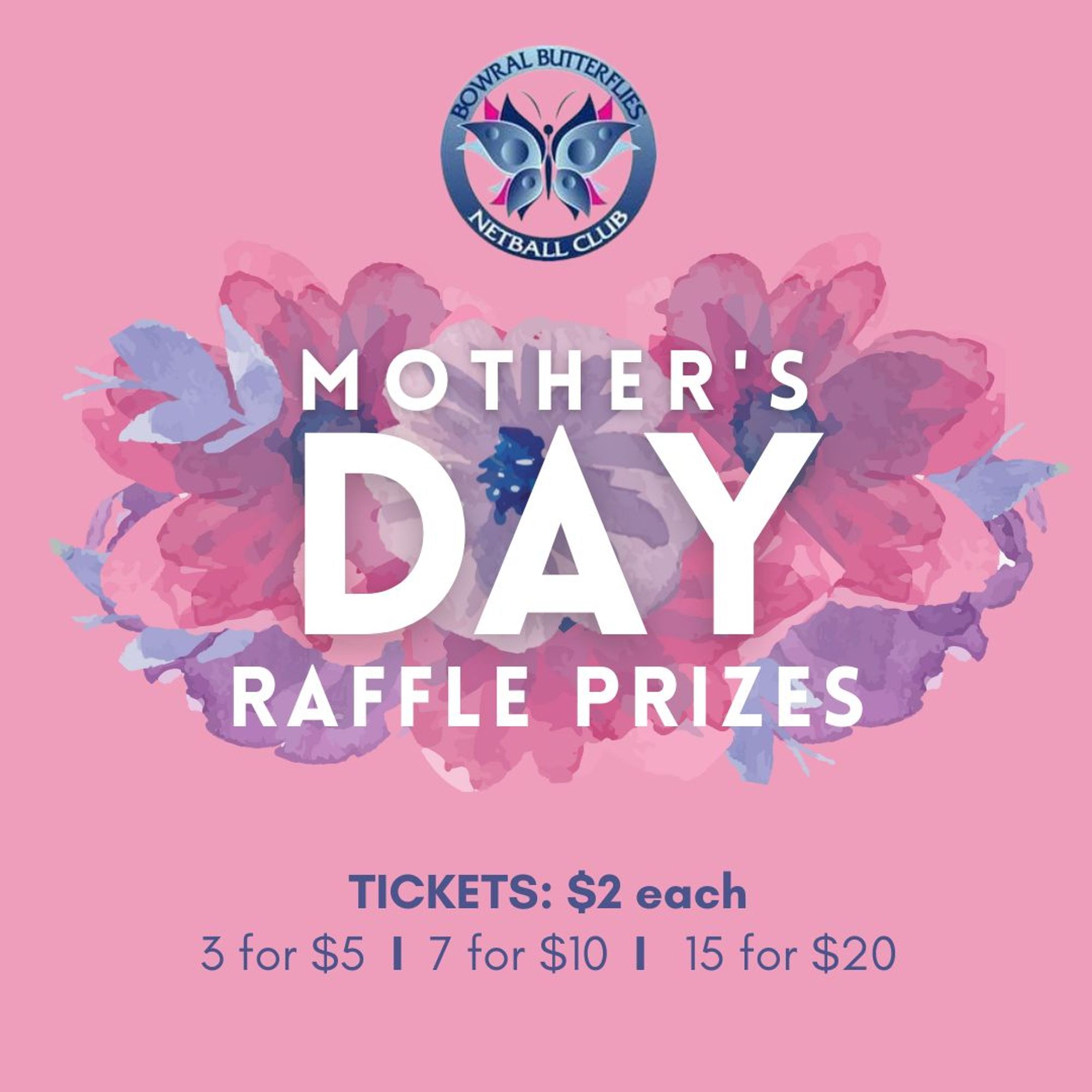 Bowral Butterflies Mother's Day Raffle 2024