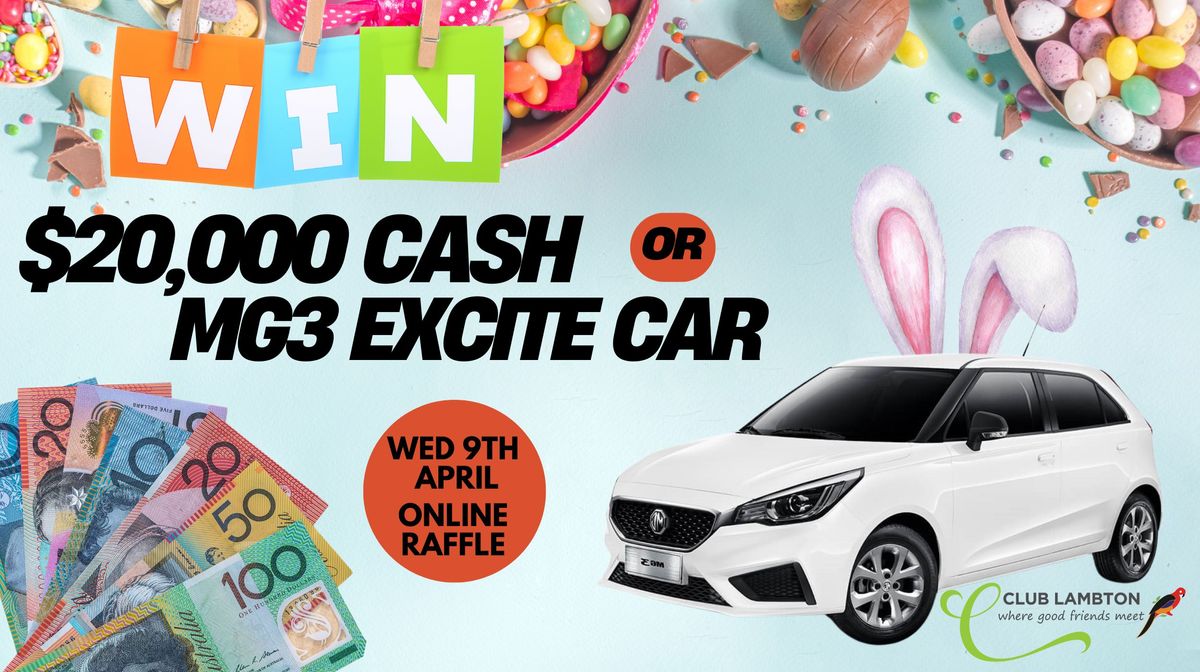 $20,000 Cash or MG3 Excite Car Online Raffle
